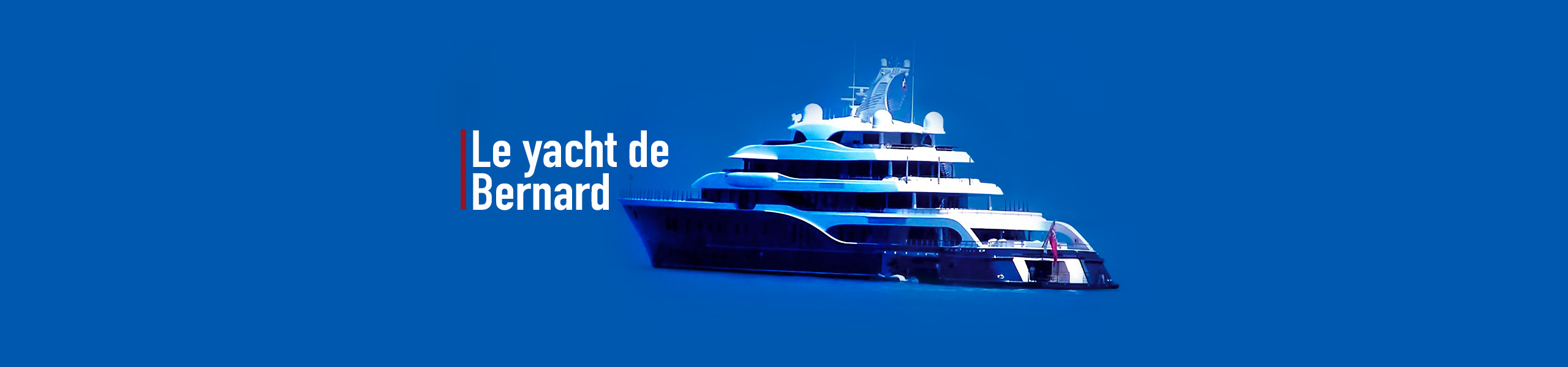 Le yacht de Bernard - soulution.fr